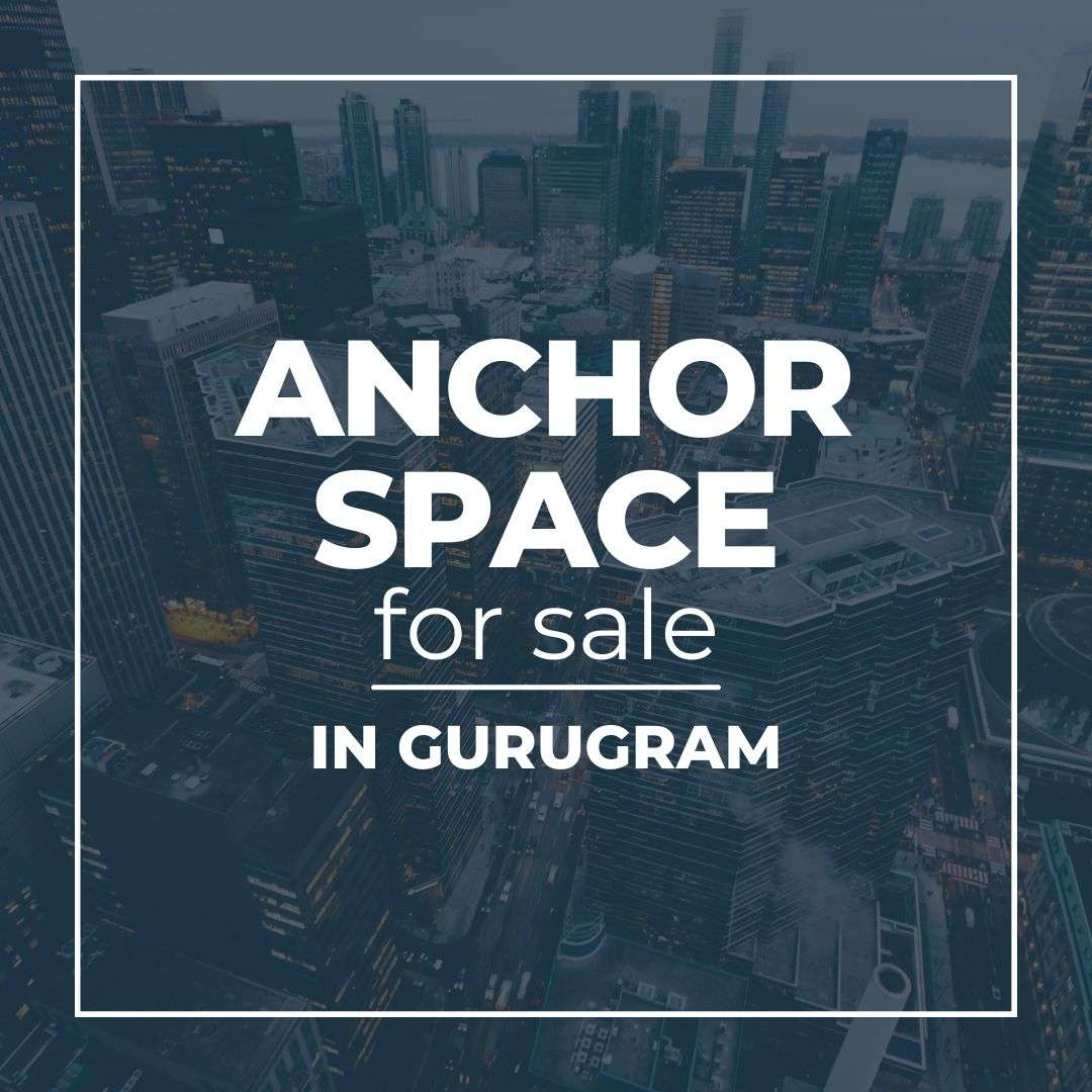 Anchor Space for sale in Gurugram | Virtual Space for Sales